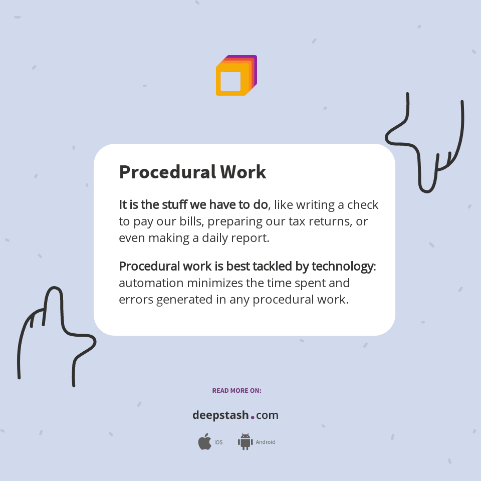 Procedural Work - Deepstash
