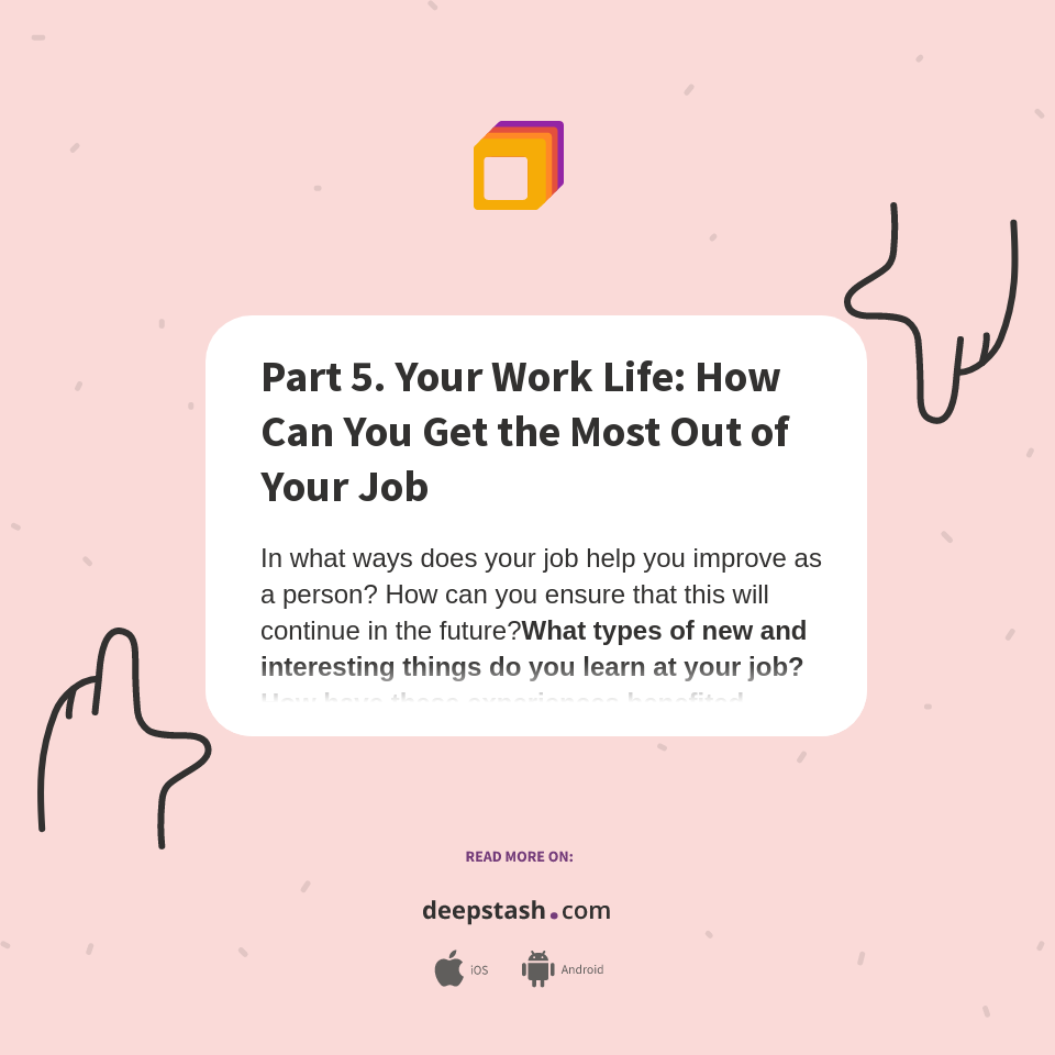 Part 5. Your Work Life: How Can You Get the Most Out of Your Job ...