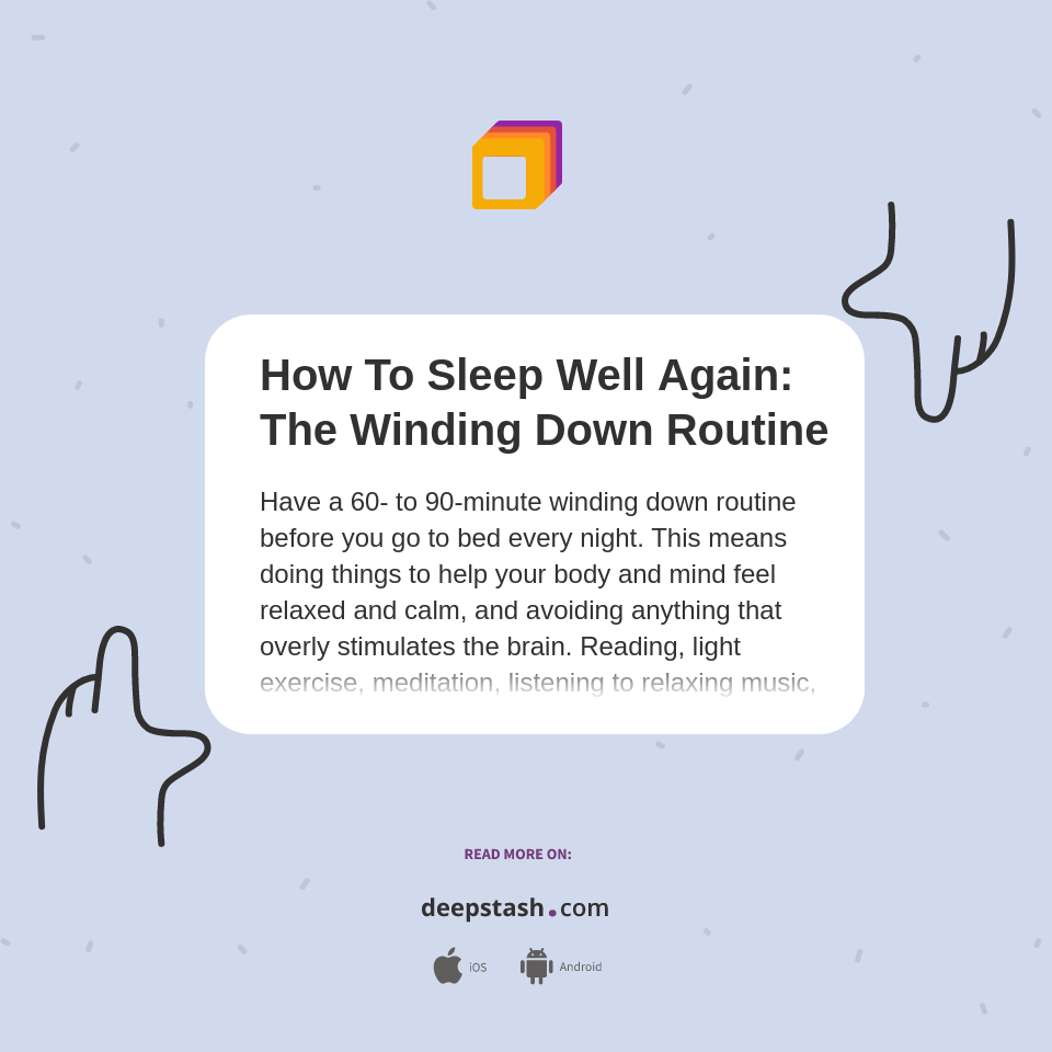 How To Sleep Well Again: The Winding Down Routine - Deepstash
