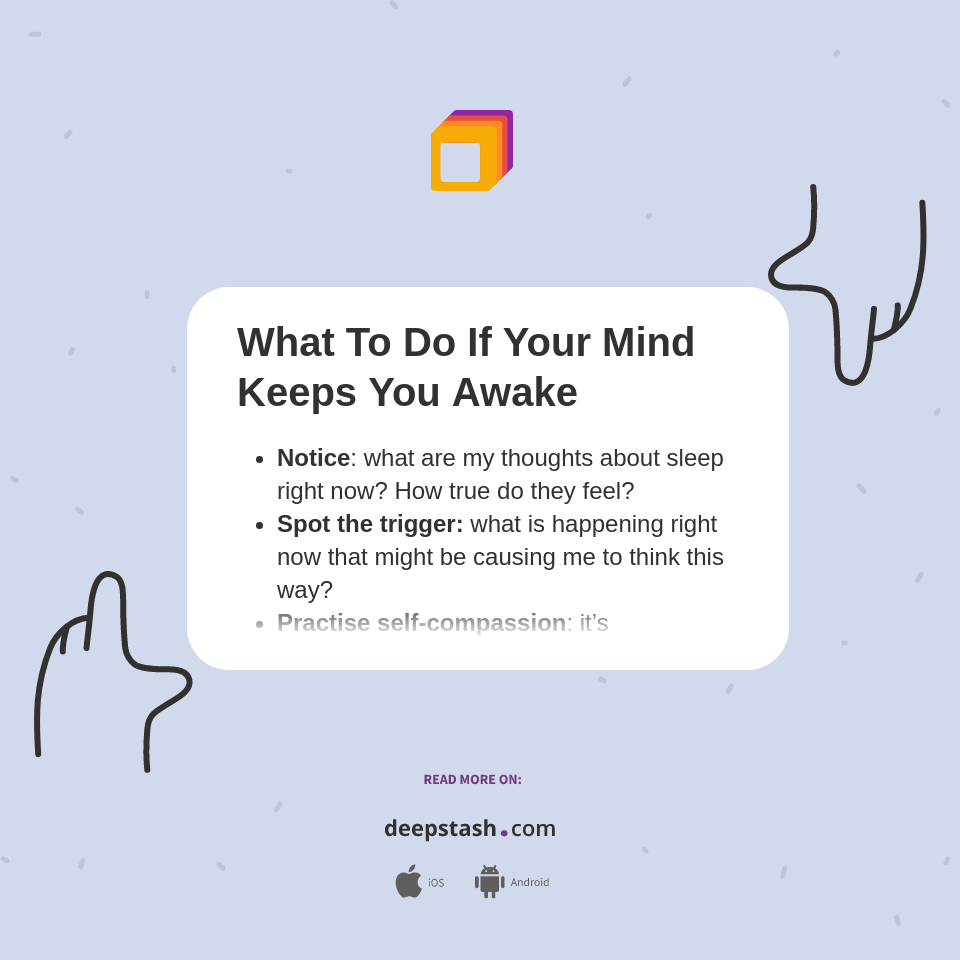 What To Do If Your Mind Keeps You Awake - Deepstash