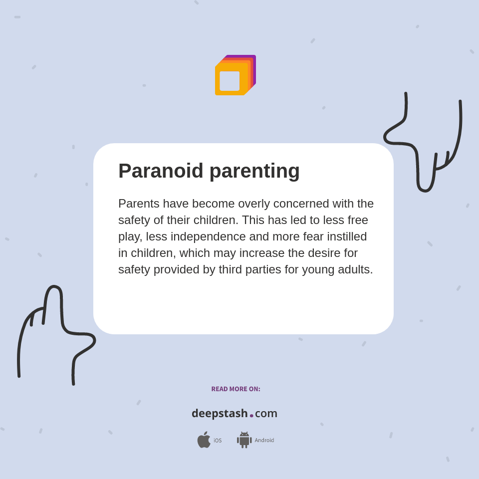 Paranoid parenting - Deepstash