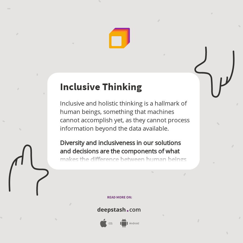 Inclusive Thinking - Deepstash