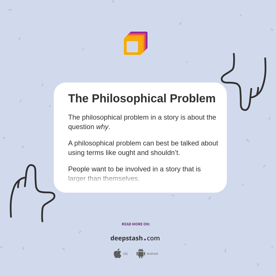 The Philosophical Problem - Deepstash