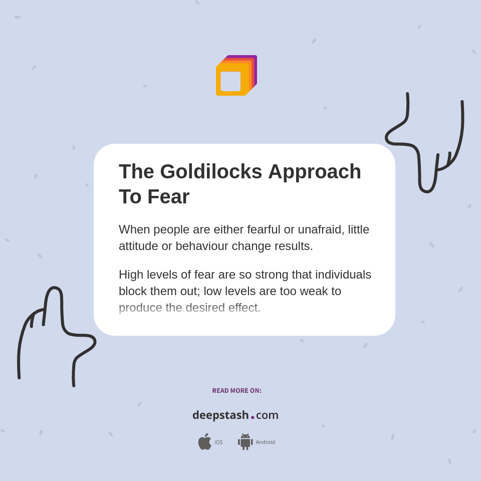 The Goldilocks Approach To Fear - Deepstash