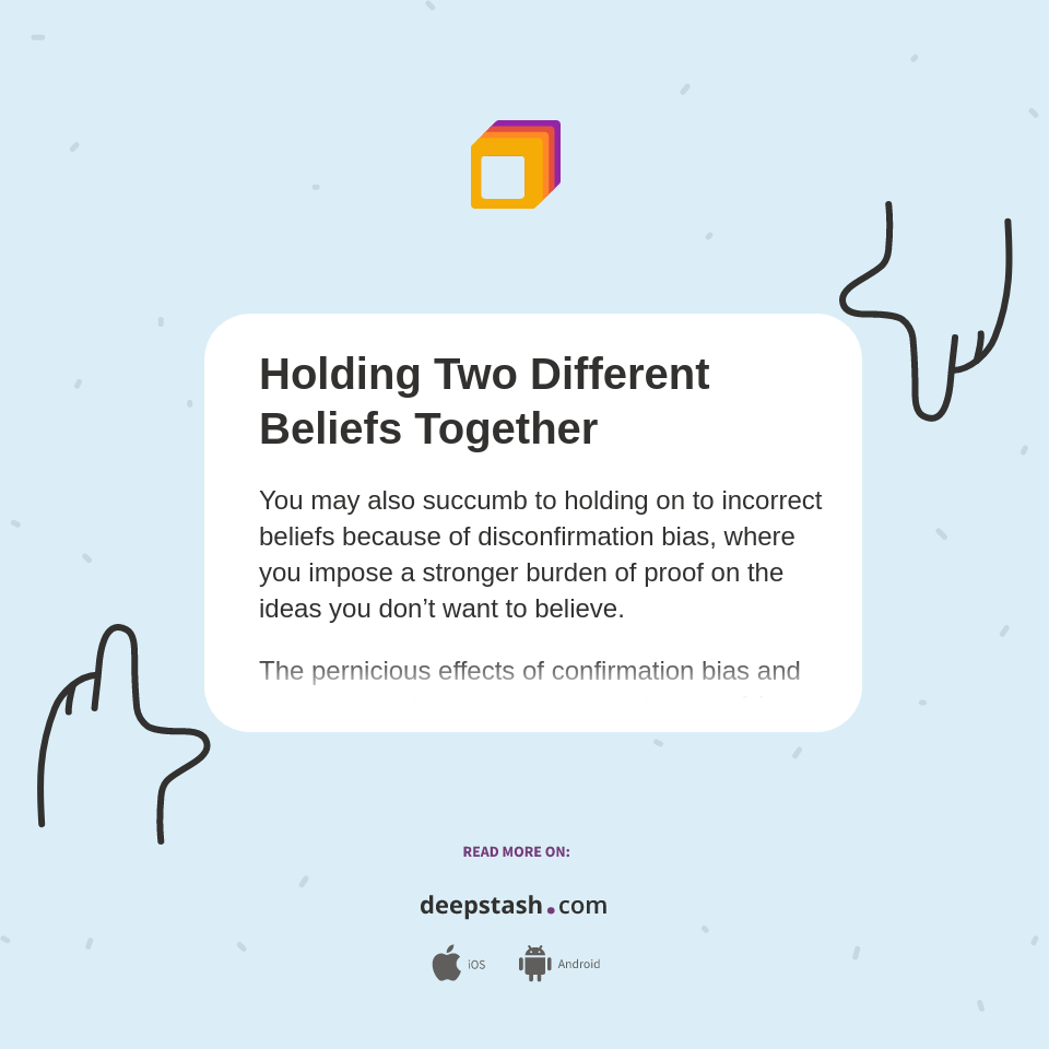 Holding Two Different Beliefs Together - Deepstash