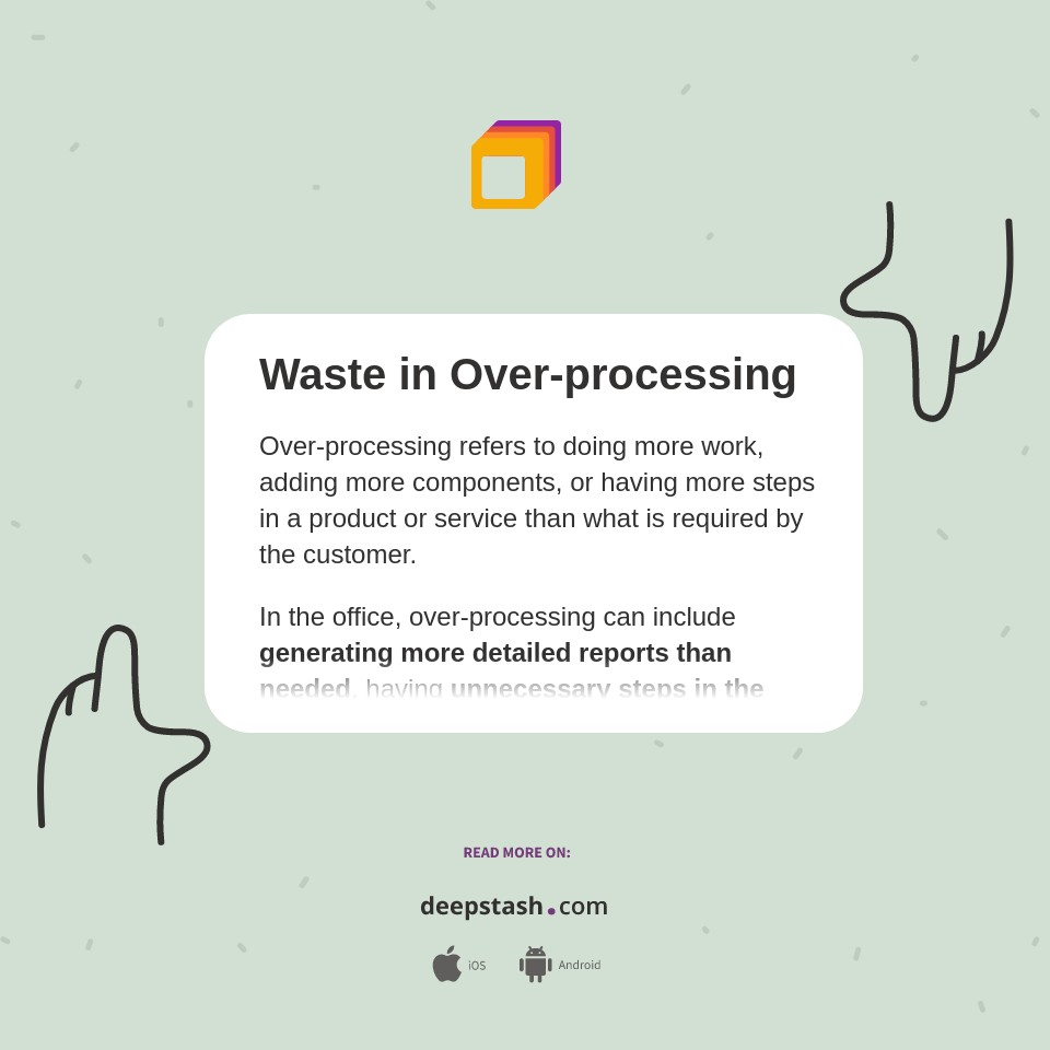 Waste in Over-processing - Deepstash