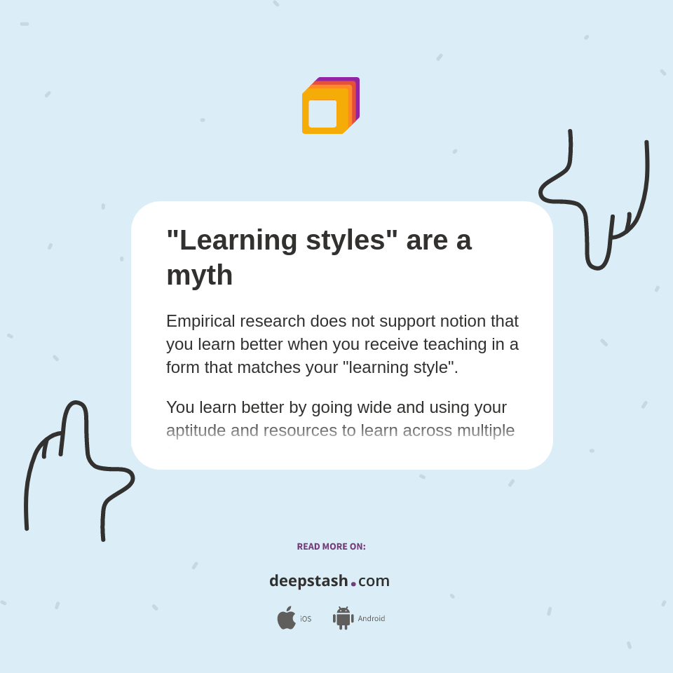 "Learning styles" are a myth - Deepstash