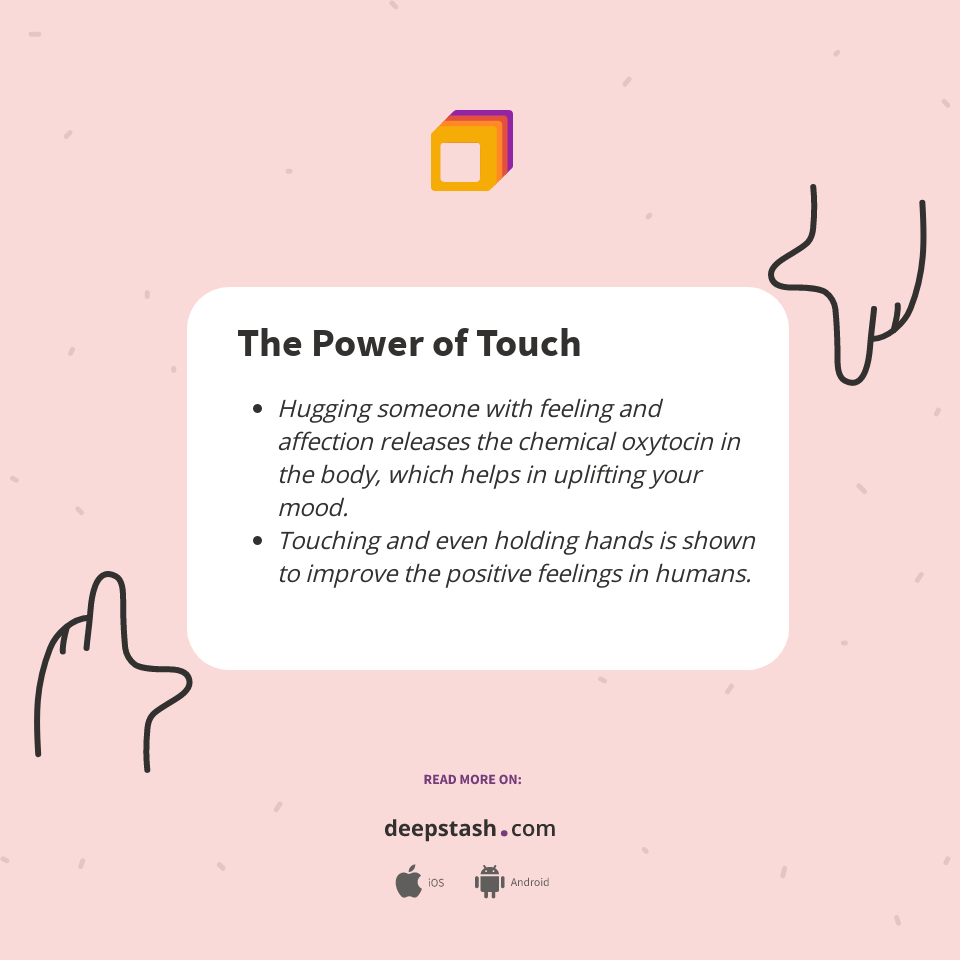The Power of Touch - Deepstash