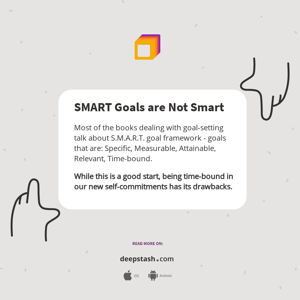 SMART Goals are Not Smart - Deepstash