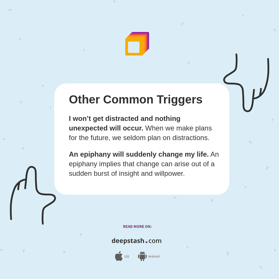 Other Common Triggers - Deepstash