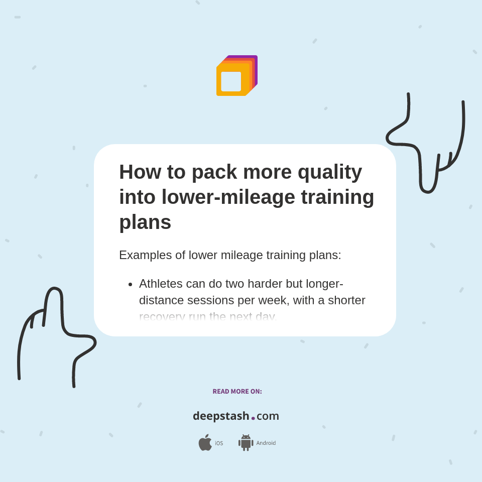 How to pack more quality into lower-mileage training plans - Deepstash