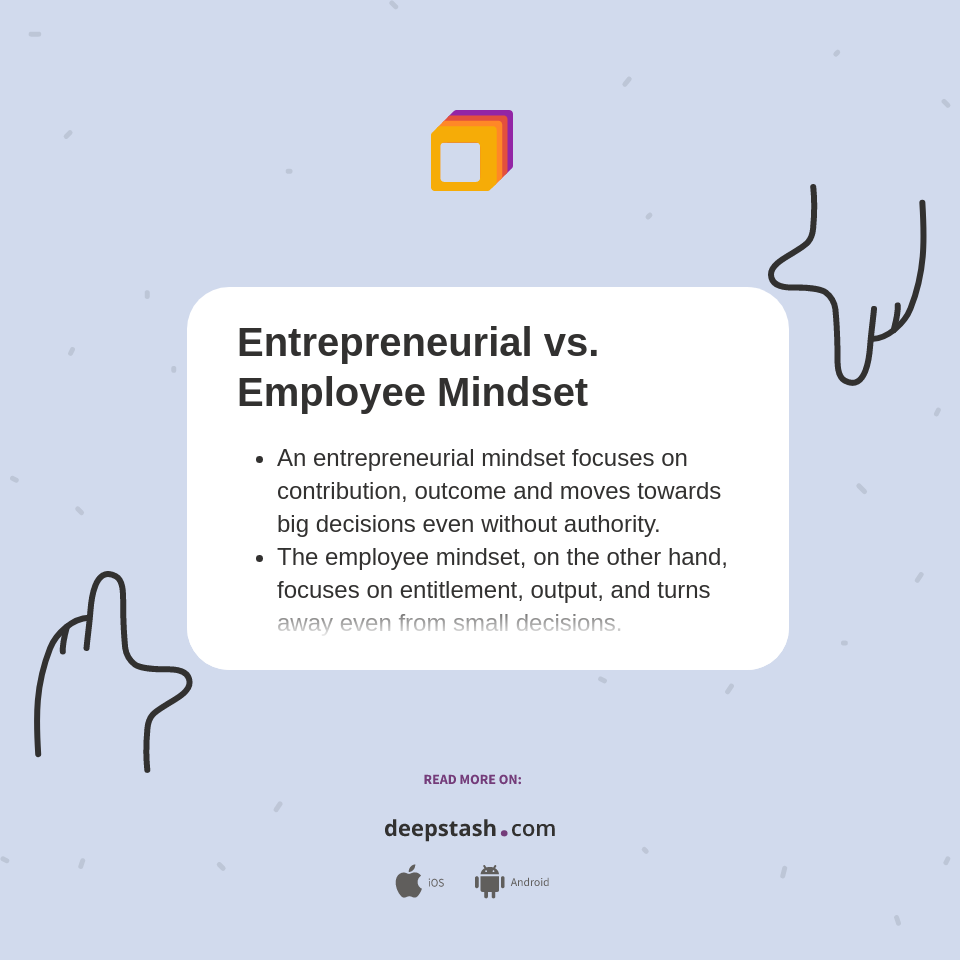 Entrepreneurial vs. Employee Mindset - Deepstash
