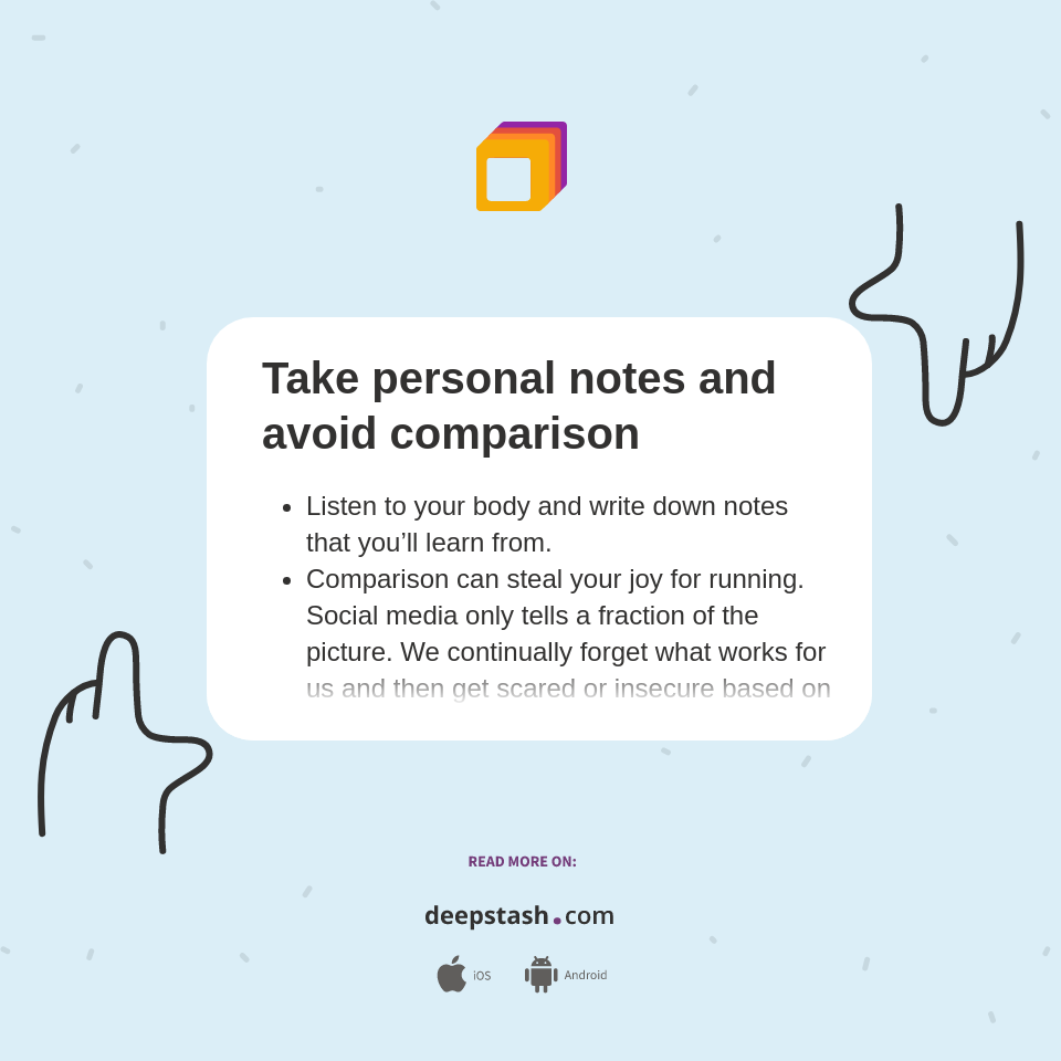 Take personal notes and avoid comparison - Deepstash
