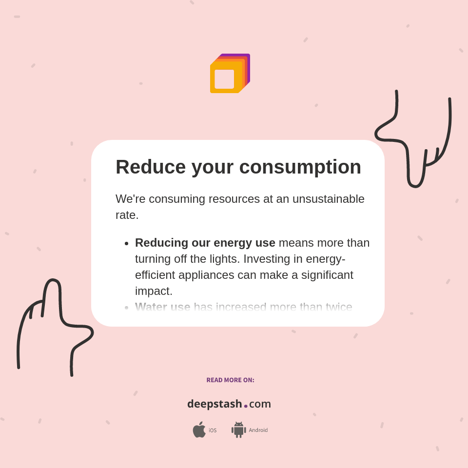 Reduce your consumption - Deepstash