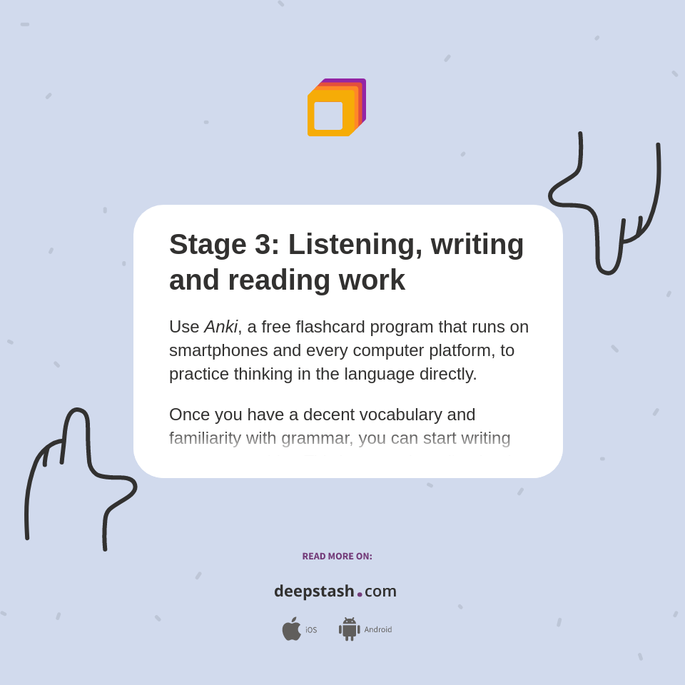 Stage 3: Listening, writing and reading work - Deepstash