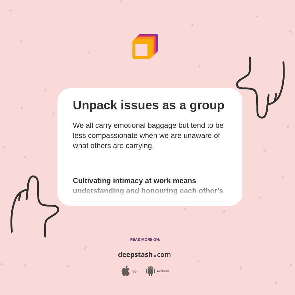 Unpack issues as a group - Deepstash
