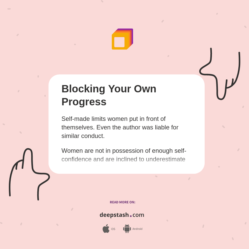 Blocking Your Own Progress - Deepstash