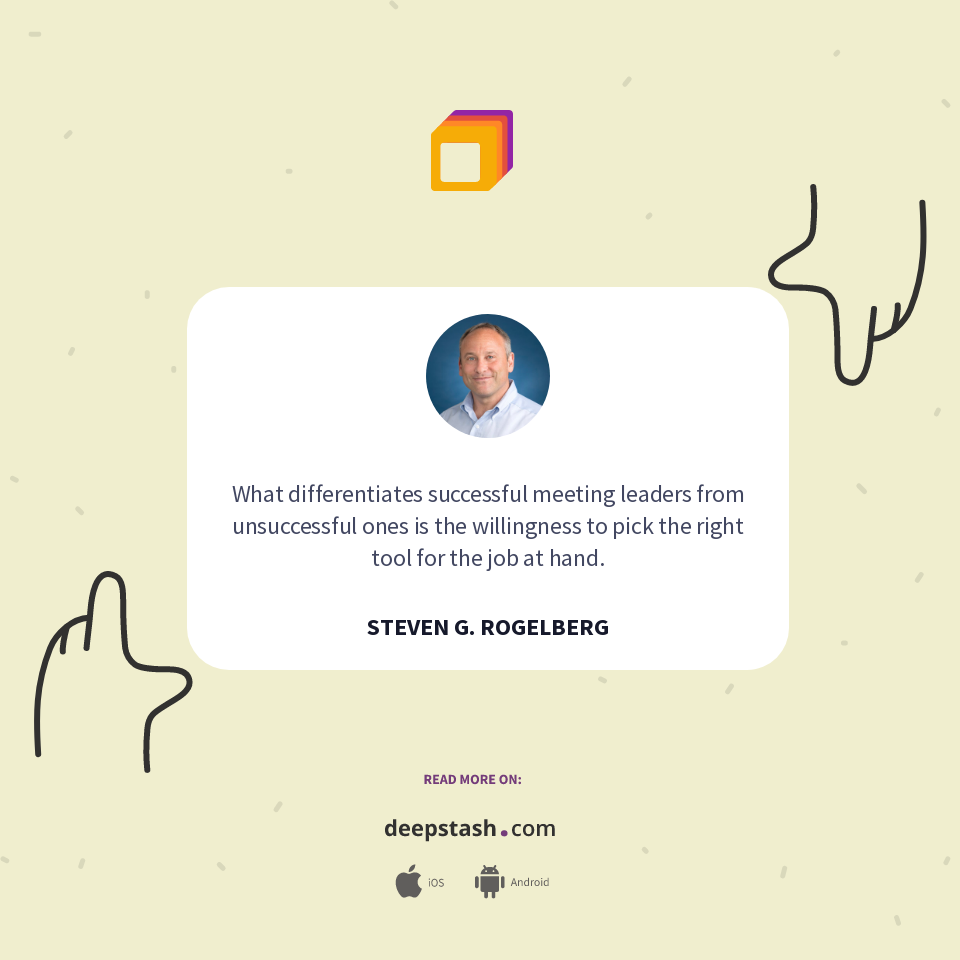 Quote by STEVEN G. ROGELBERG - Deepstash