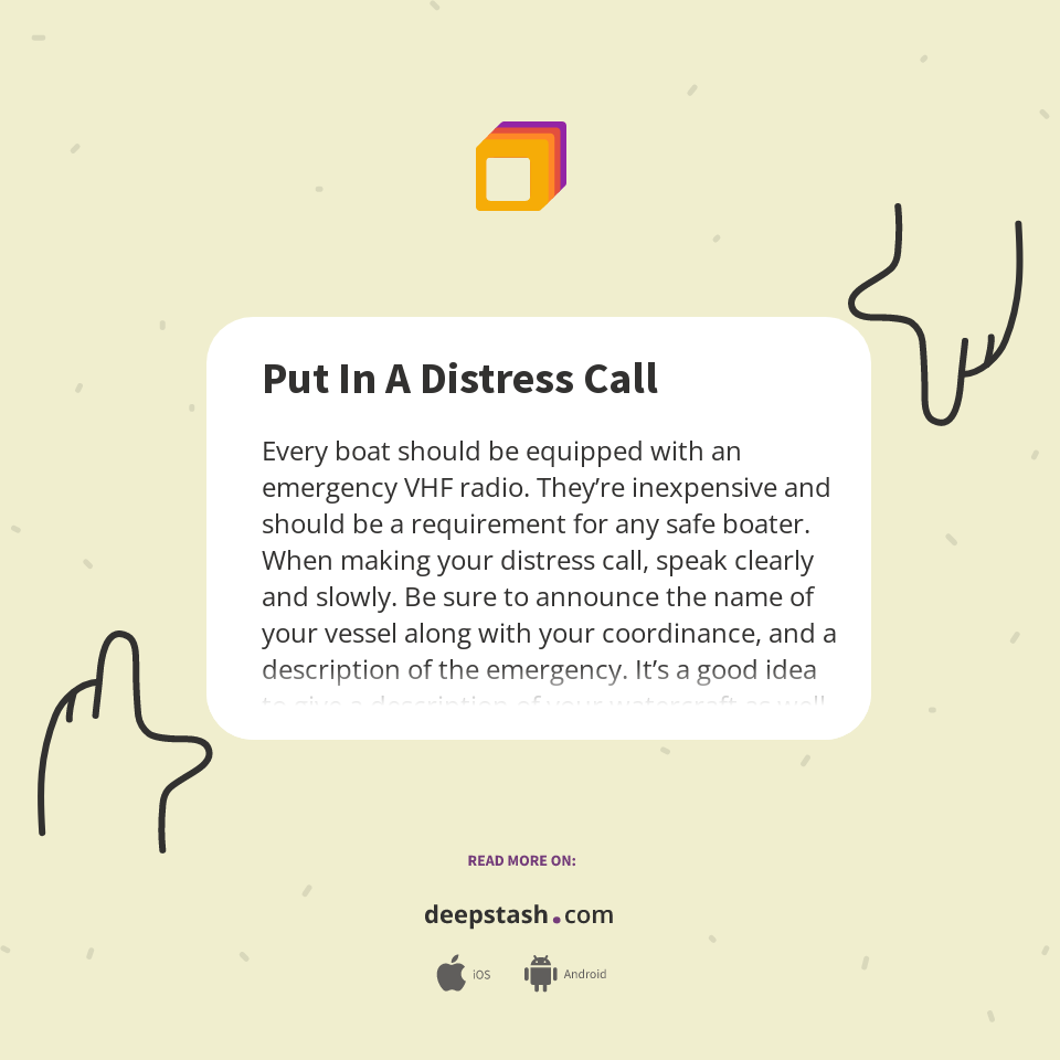 Put In A Distress Call - Deepstash