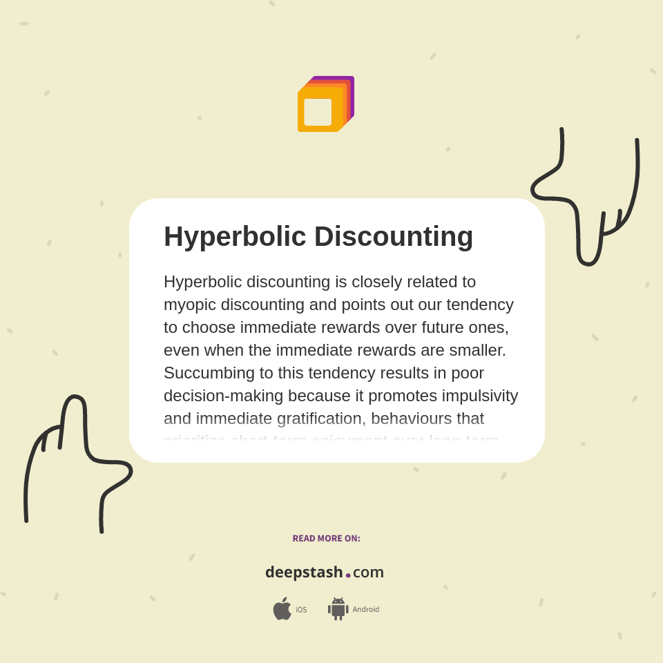 Hyperbolic Discounting - Deepstash