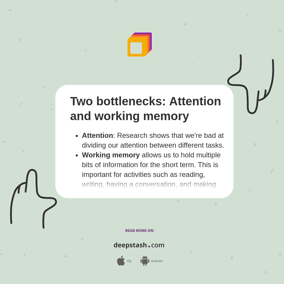 Two bottlenecks: Attention and working memory - Deepstash