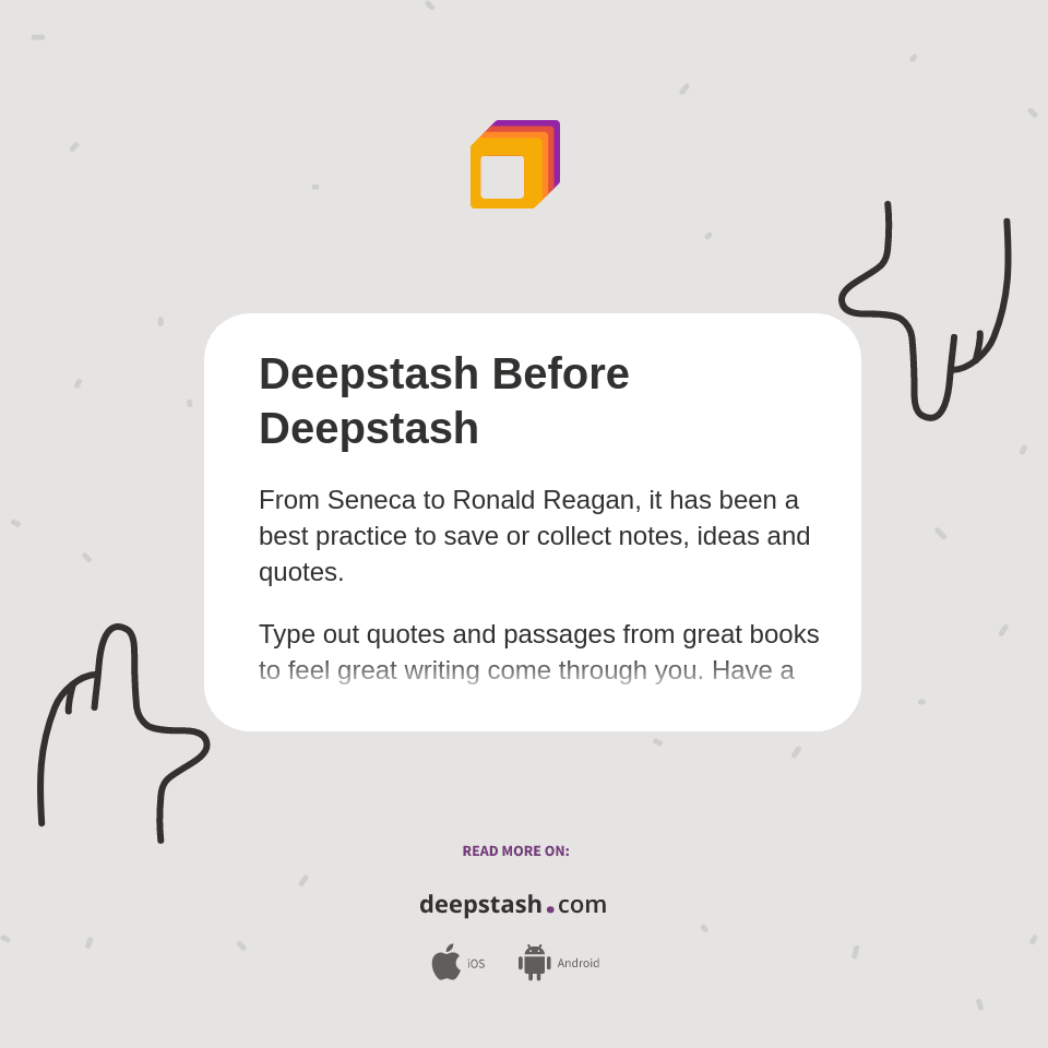 Deepstash Before Deepstash - Deepstash