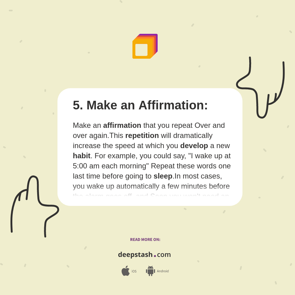 5. Make an Affirmation: - Deepstash