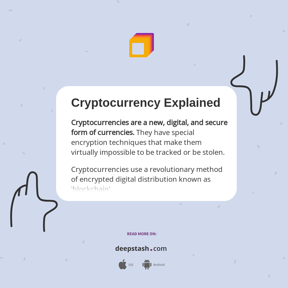 Cryptocurrency Explained - Deepstash
