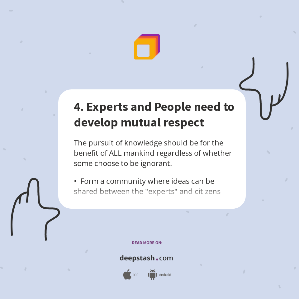 4. Experts and People need to develop mutual respect - Deepstash