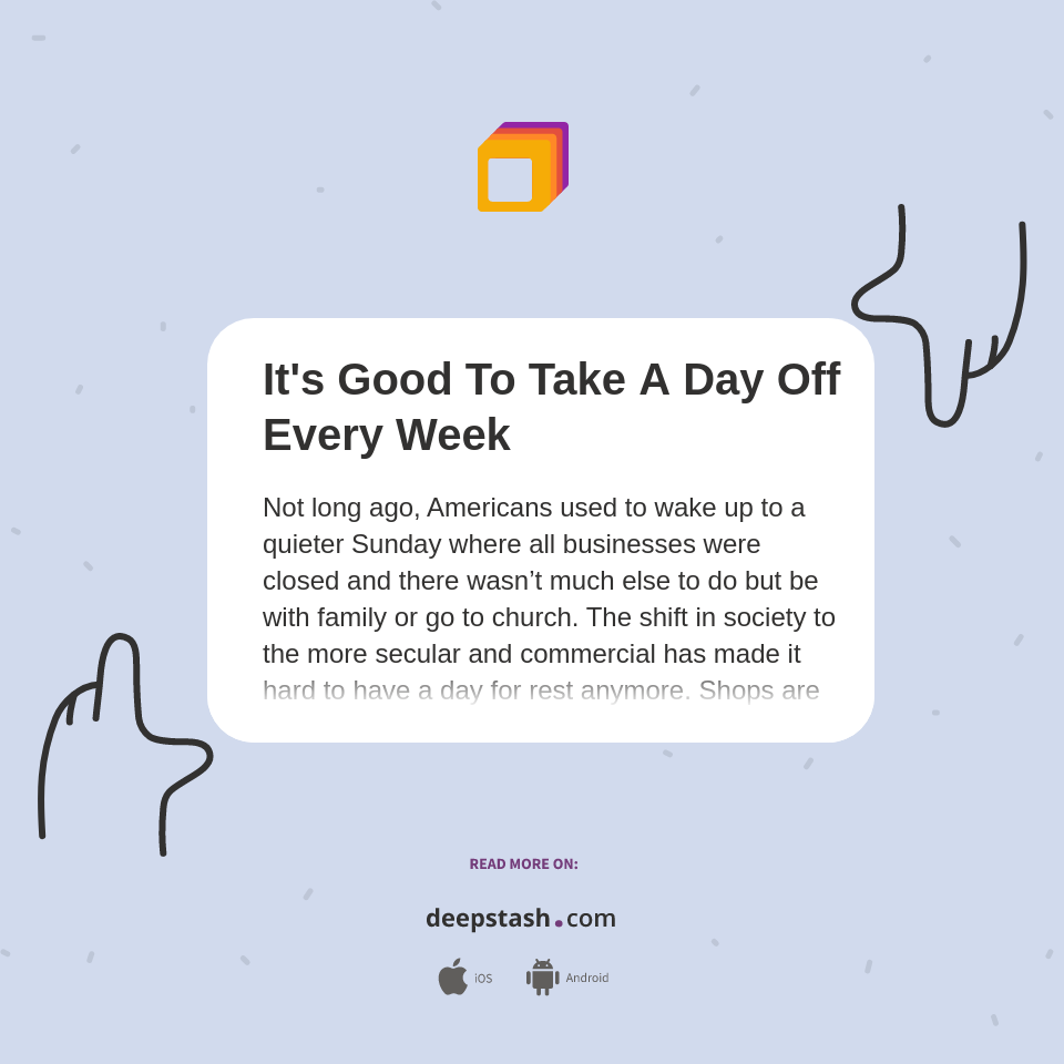 It's Good To Take A Day Off Every Week - Deepstash