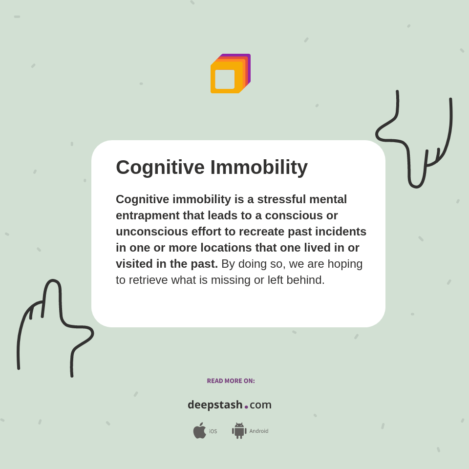 Cognitive Immobility - Deepstash