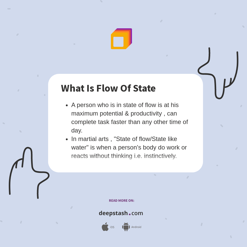What Is Flow Of State - Deepstash