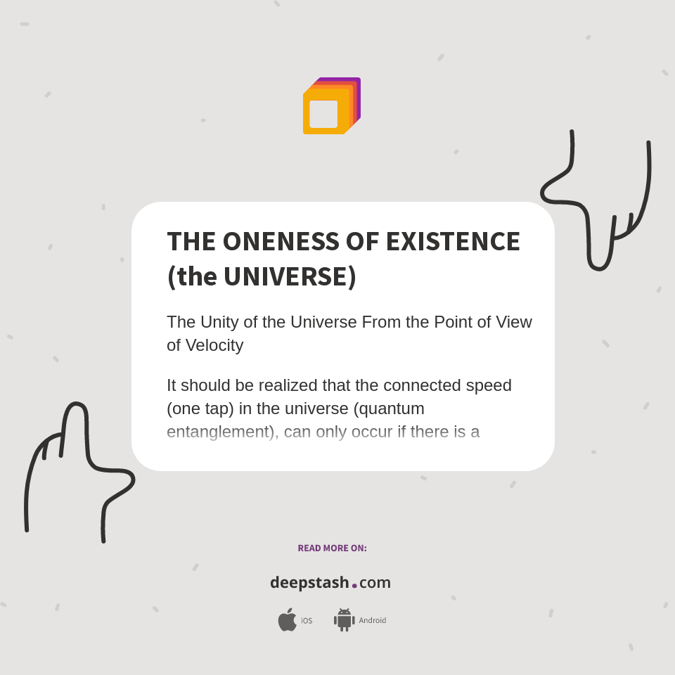 THE ONENESS OF EXISTENCE (the UNIVERSE) - Deepstash