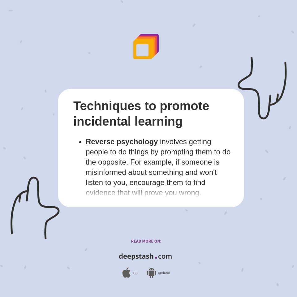 Techniques to promote incidental learning - Deepstash