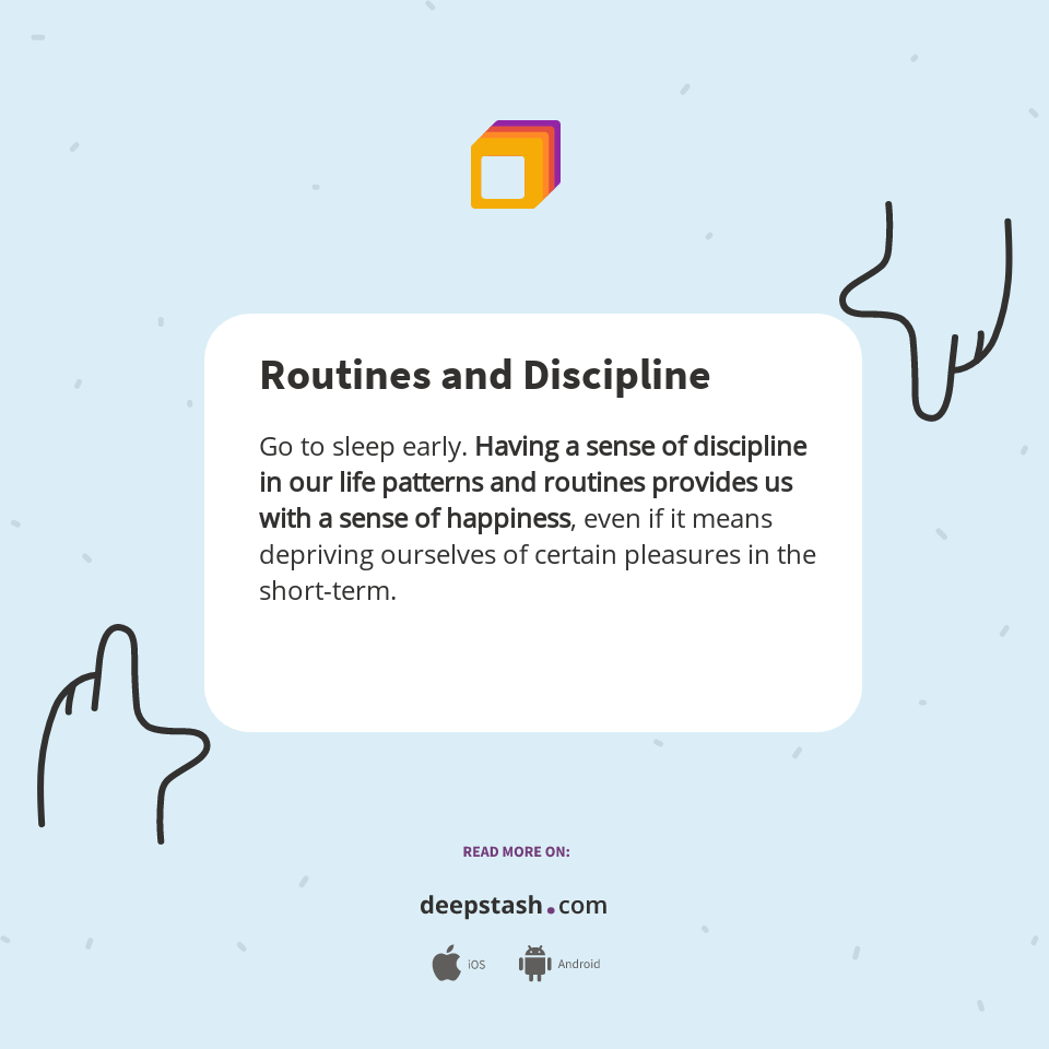 Routines and Discipline - Deepstash