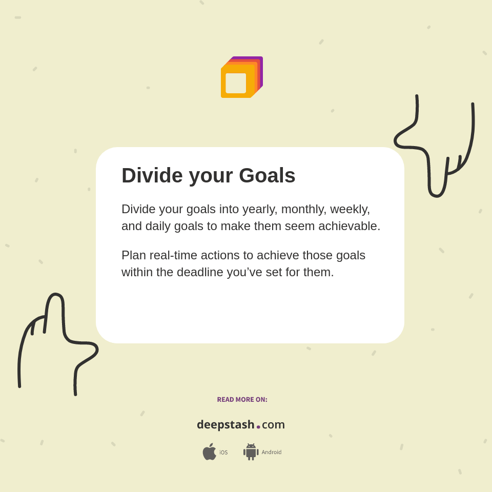 Divide your Goals - Deepstash