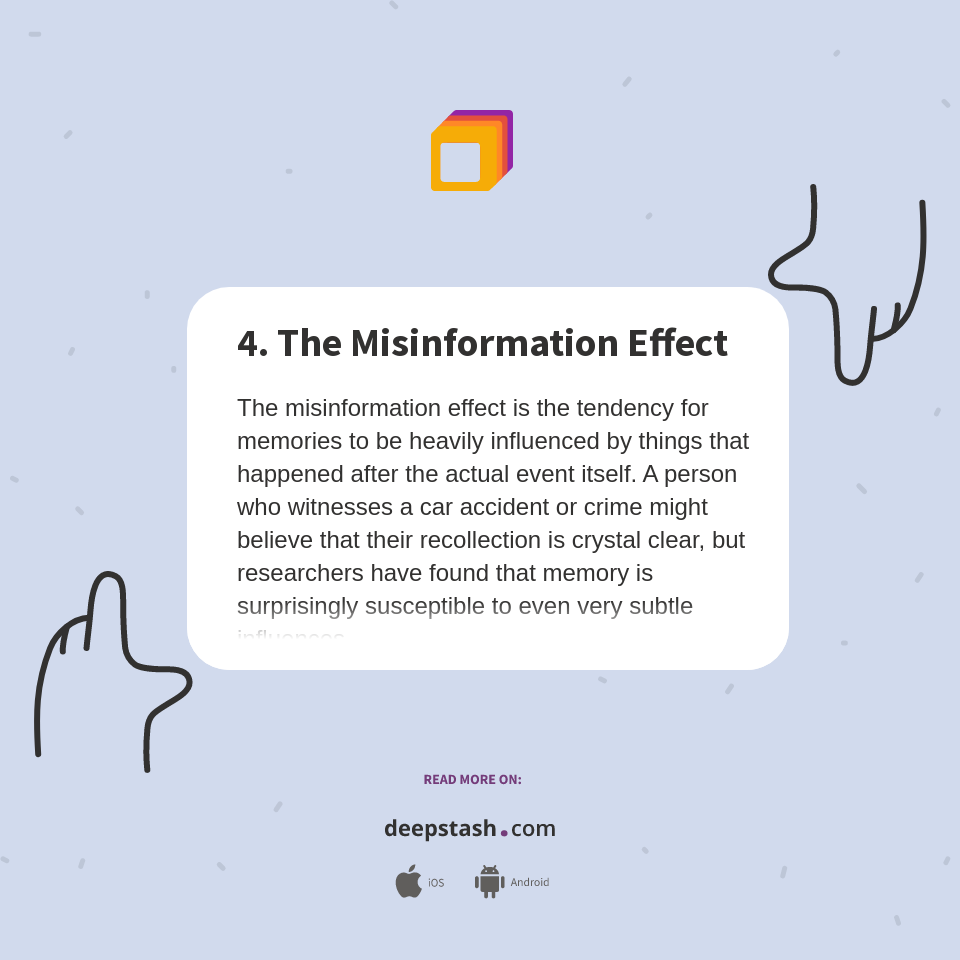 4. The Misinformation Effect - Deepstash