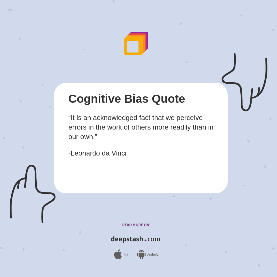 Cognitive Bias Quote - Deepstash