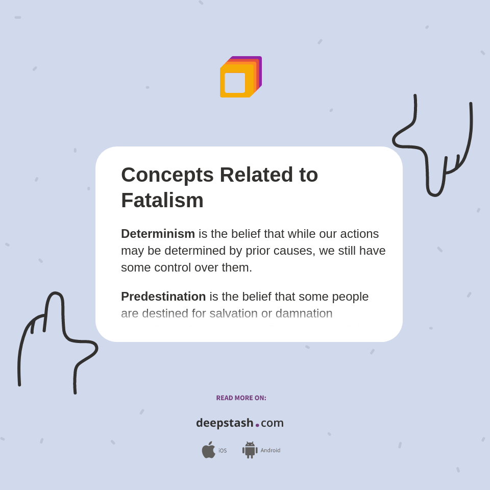 Concepts Related to Fatalism - Deepstash