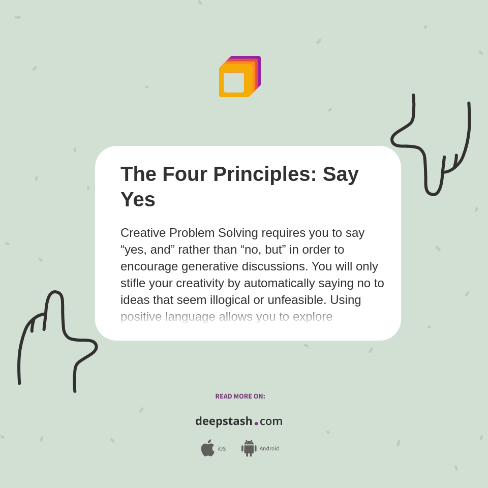 The Four Principles: Say Yes - Deepstash