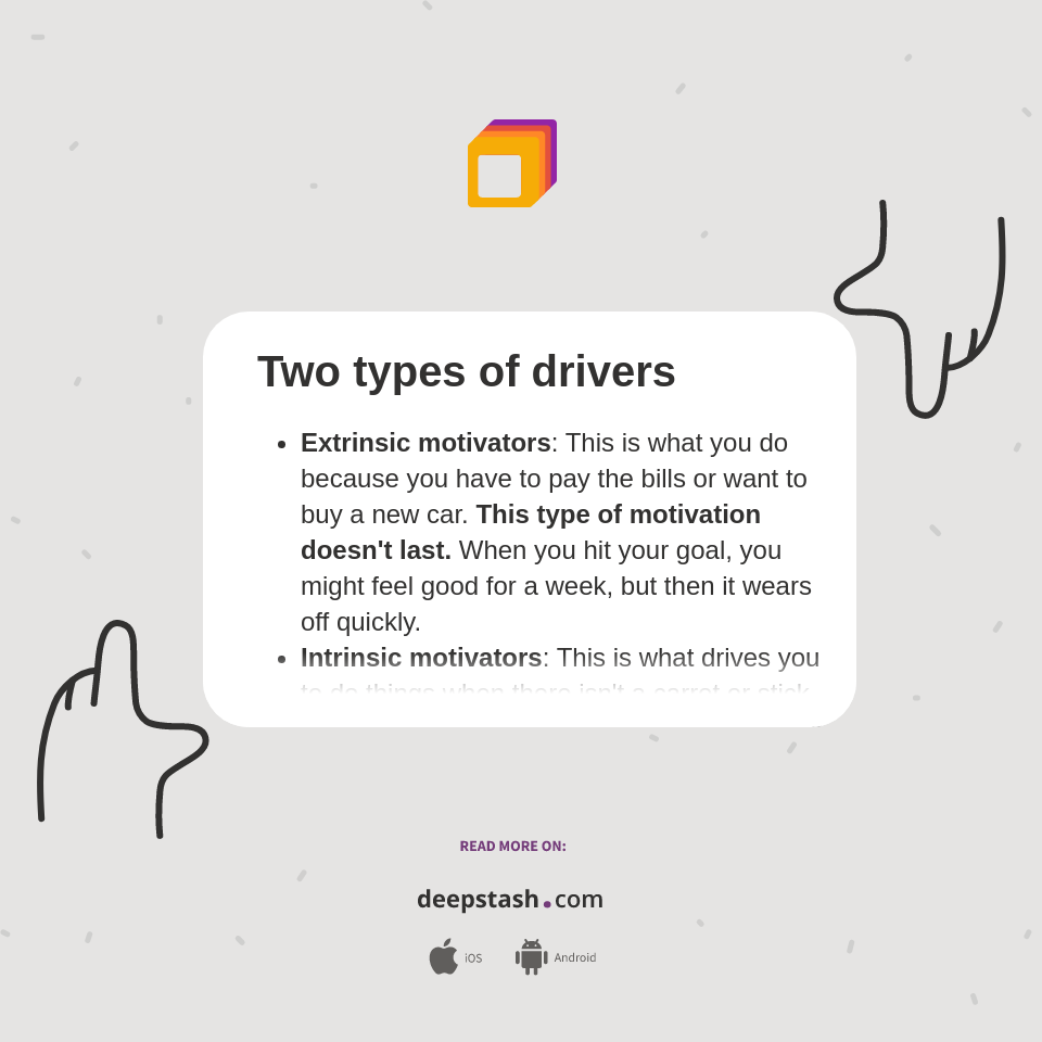 Two types of drivers - Deepstash