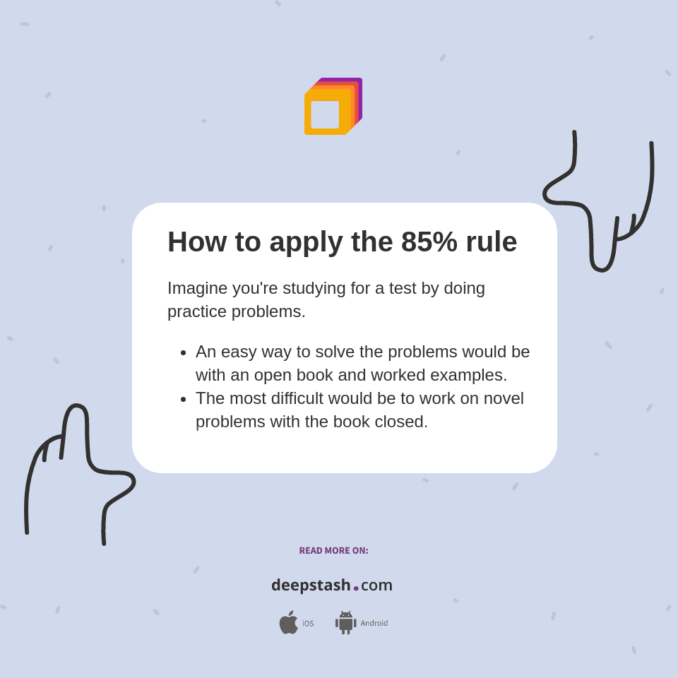 How to apply the 85% rule - Deepstash