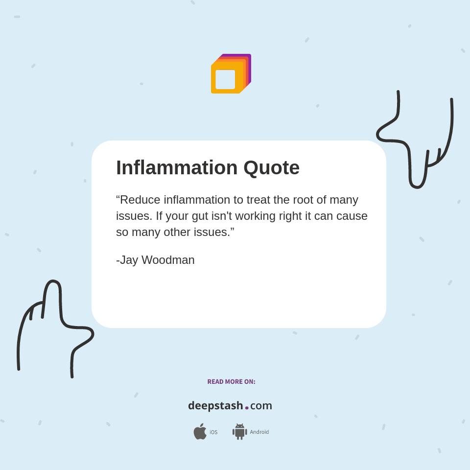 Inflammation Quote - Deepstash