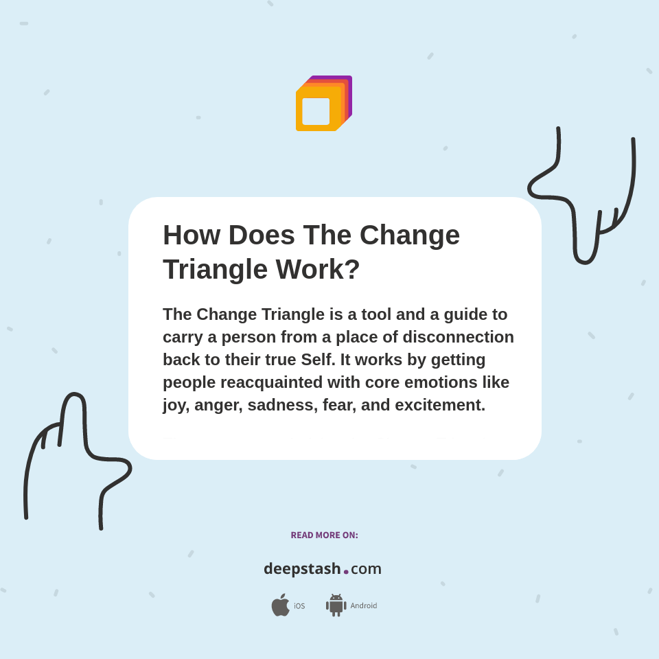 How Does The Change Triangle Work? - Deepstash