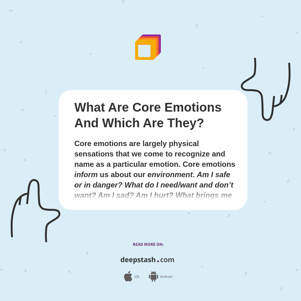 What Are Core Emotions And Which Are They? - Deepstash