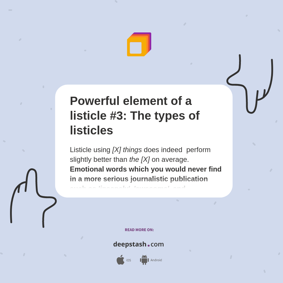Powerful element of a listicle #3: The types of listicles - Deepstash