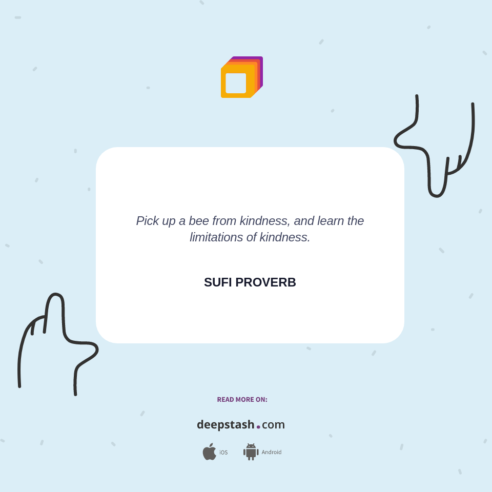 Quote by SUFI PROVERB - Deepstash