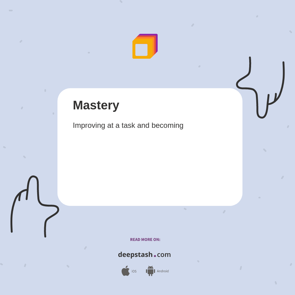 Mastery Deepstash