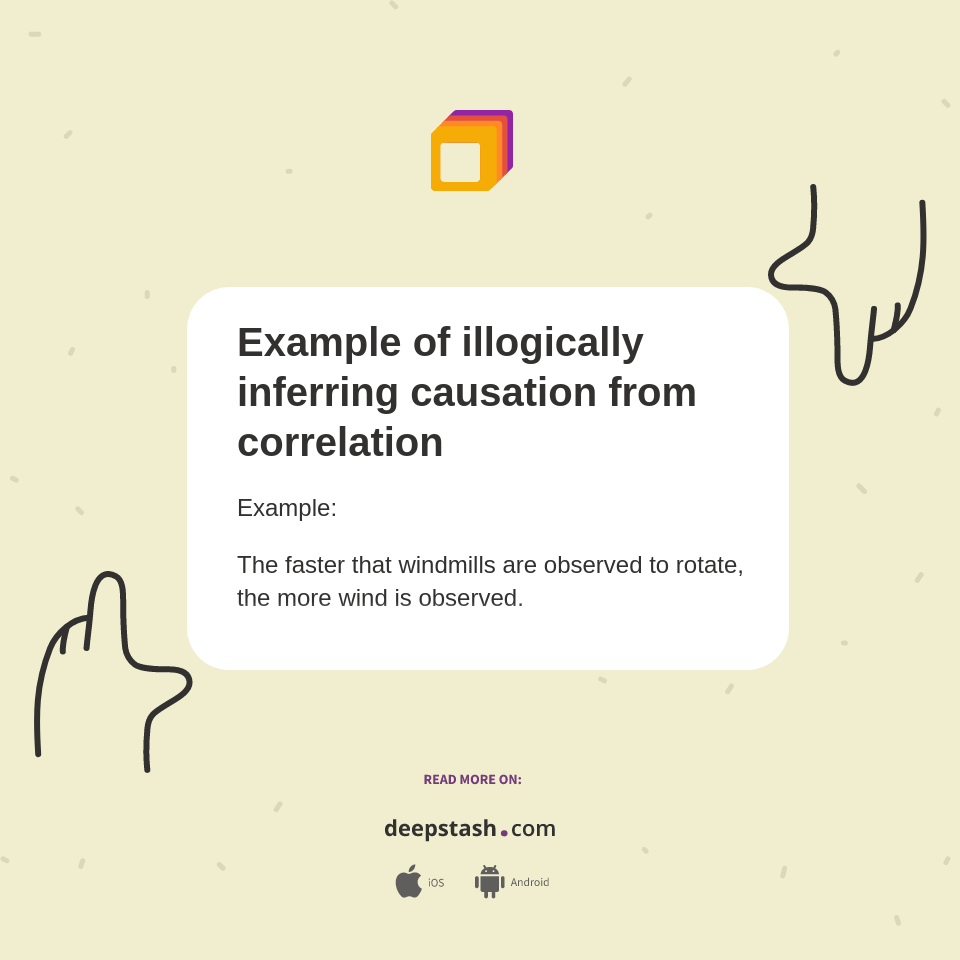 Example of illogically inferring causation from correlation - Deepstash