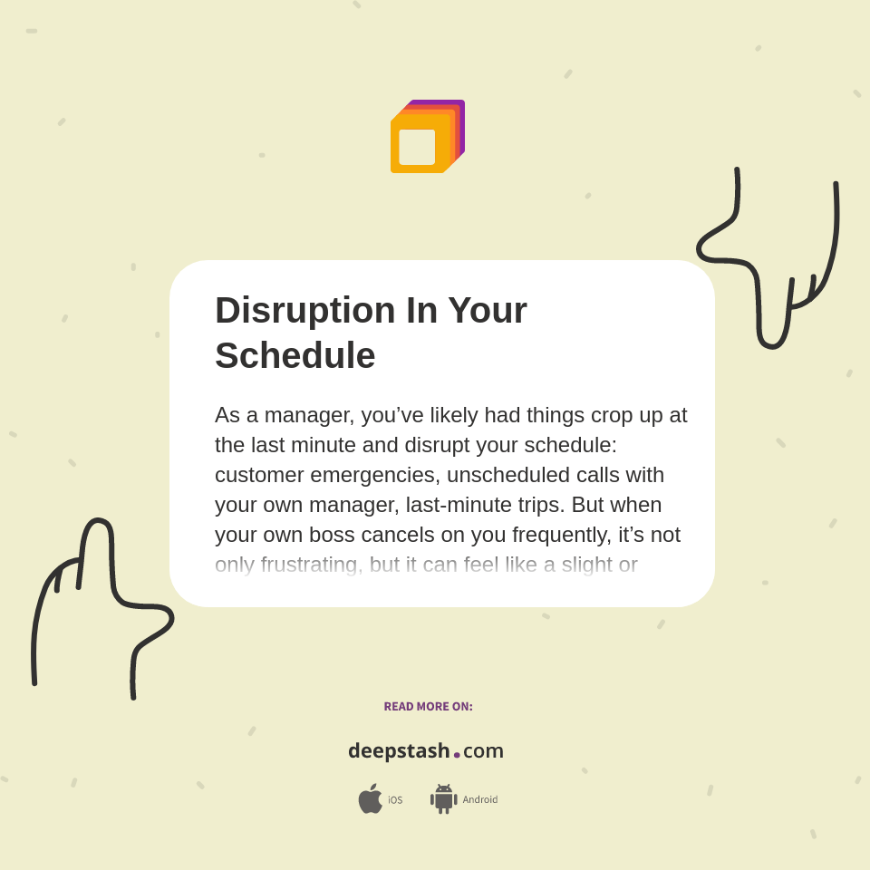 Disruption In Your Schedule - Deepstash